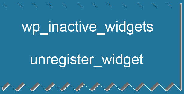 How To Remove Widgets From WordPress Properly