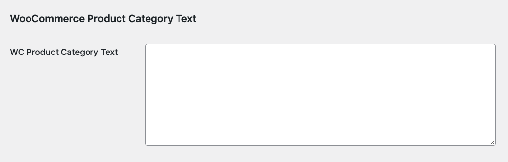 Add Text Field To WooCommerce Product Category Pages